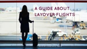 All Things to Know about Connecting Flights Layover Time