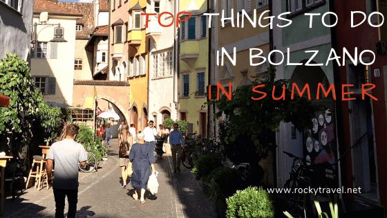 The Best Things To Do In Bolzano In Summer - Rocky Travel