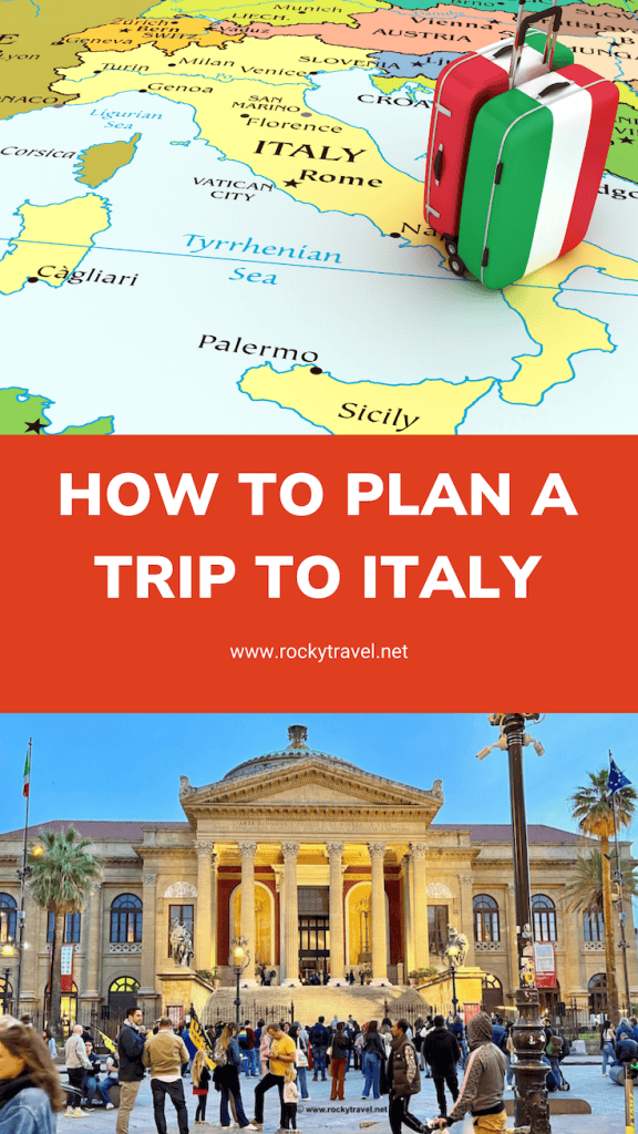 How To Plan A Trip To Italy In 8 Steps - Rocky Travel